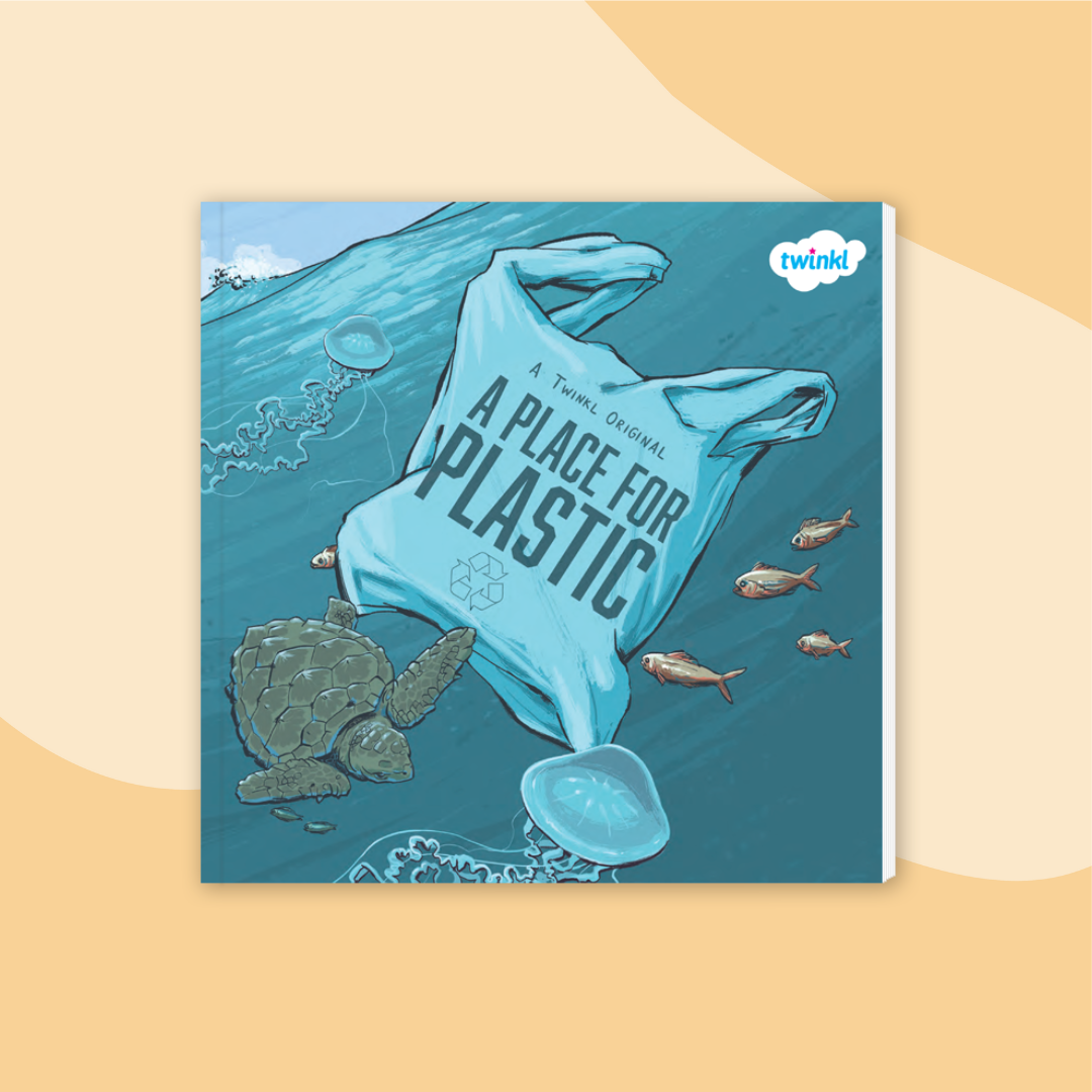 A Place for Plastic (7-11) – Twinkl Educational Publishing