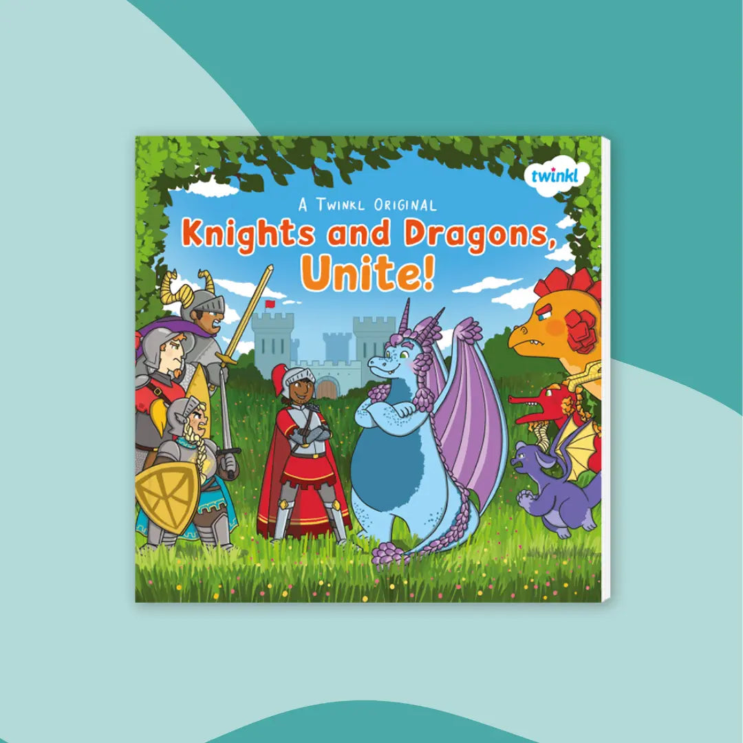 Knights and Dragons, Unite! - Age 3-7 | Book – Twinkl Educational ...